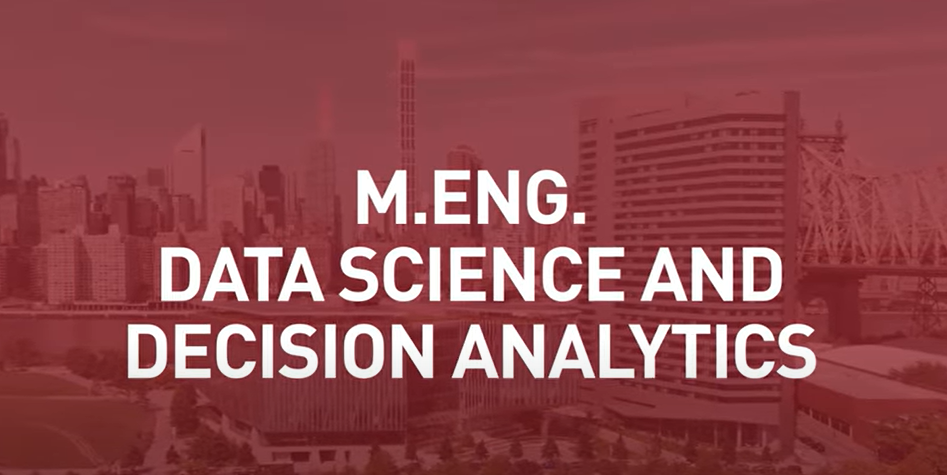 Cornell Tech - Master of Engineering in Data Science & Decision Analytics